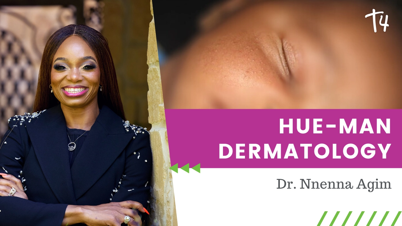 “Hue-man Dermatology” - Sagis